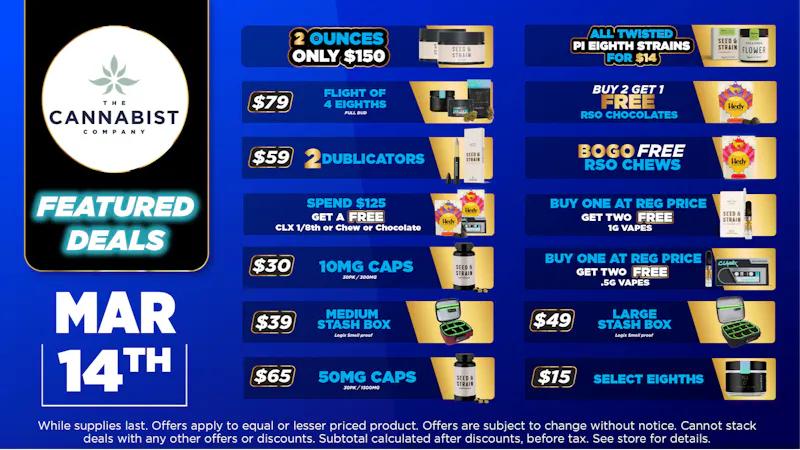 3.14.25 Specials! at Cannabist Gainesville | Weedmaps