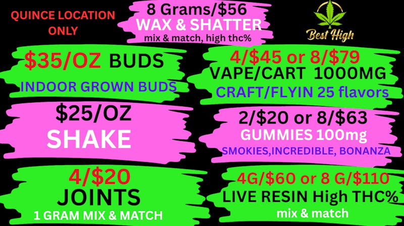 $35/OZ BUD-8/$79 CART-$25/OZ SHAKE at Best High Dispensary | Weedmaps