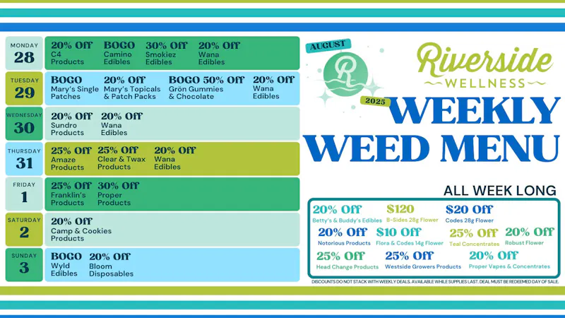 Weekly Weed Menu 7/28-8/3 at Riverside Wellness | Weedmaps