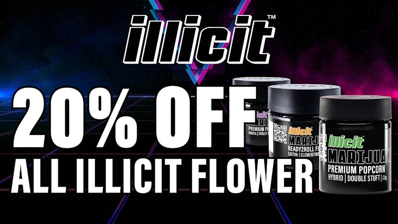 20% Off Illicit Flower (1/12/26 to 1/15/26) at From The Earth ...
